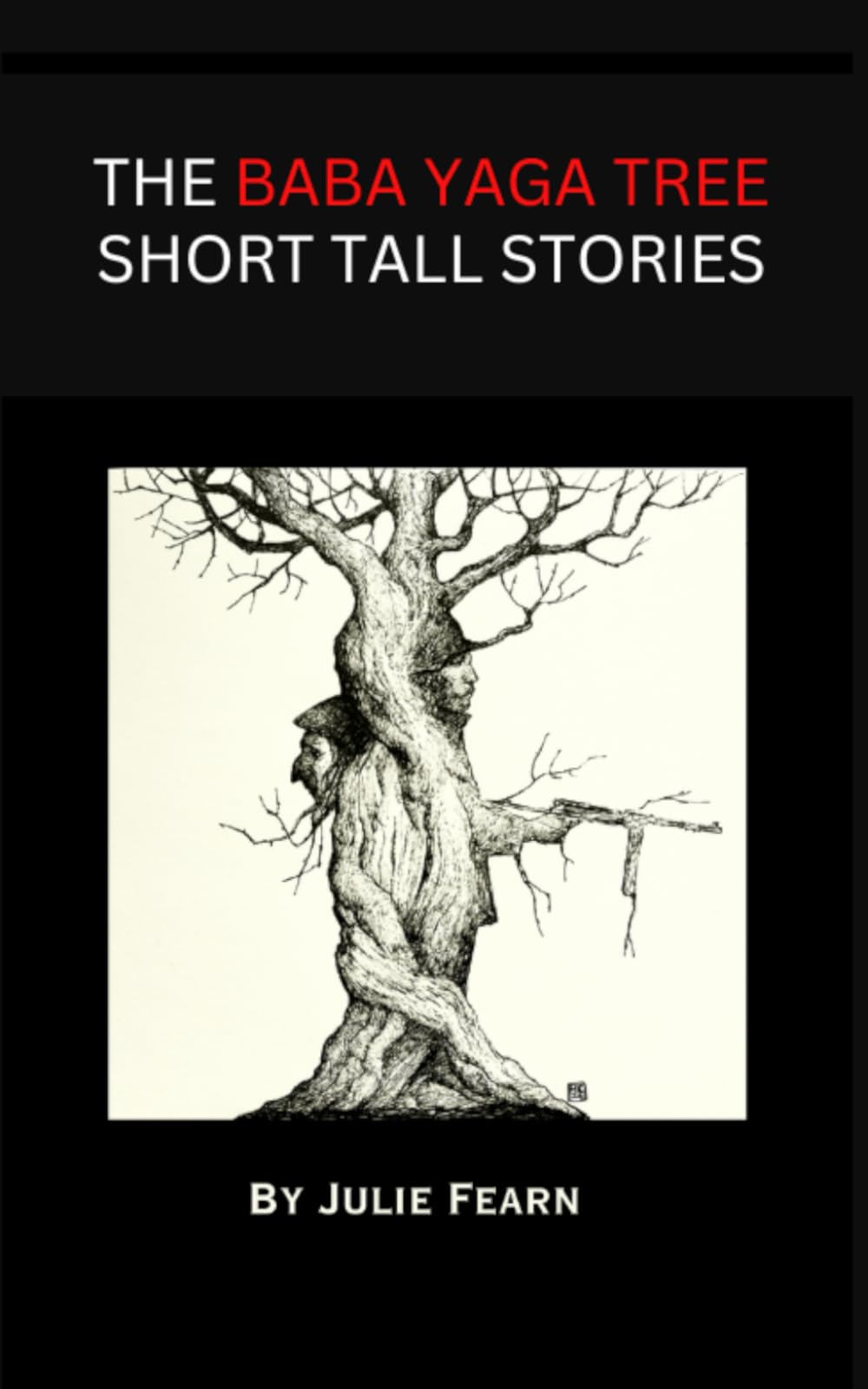 The Baba Yaga Tree Short Tall Stories: Amazon.co.uk: Fearn, Julie ...