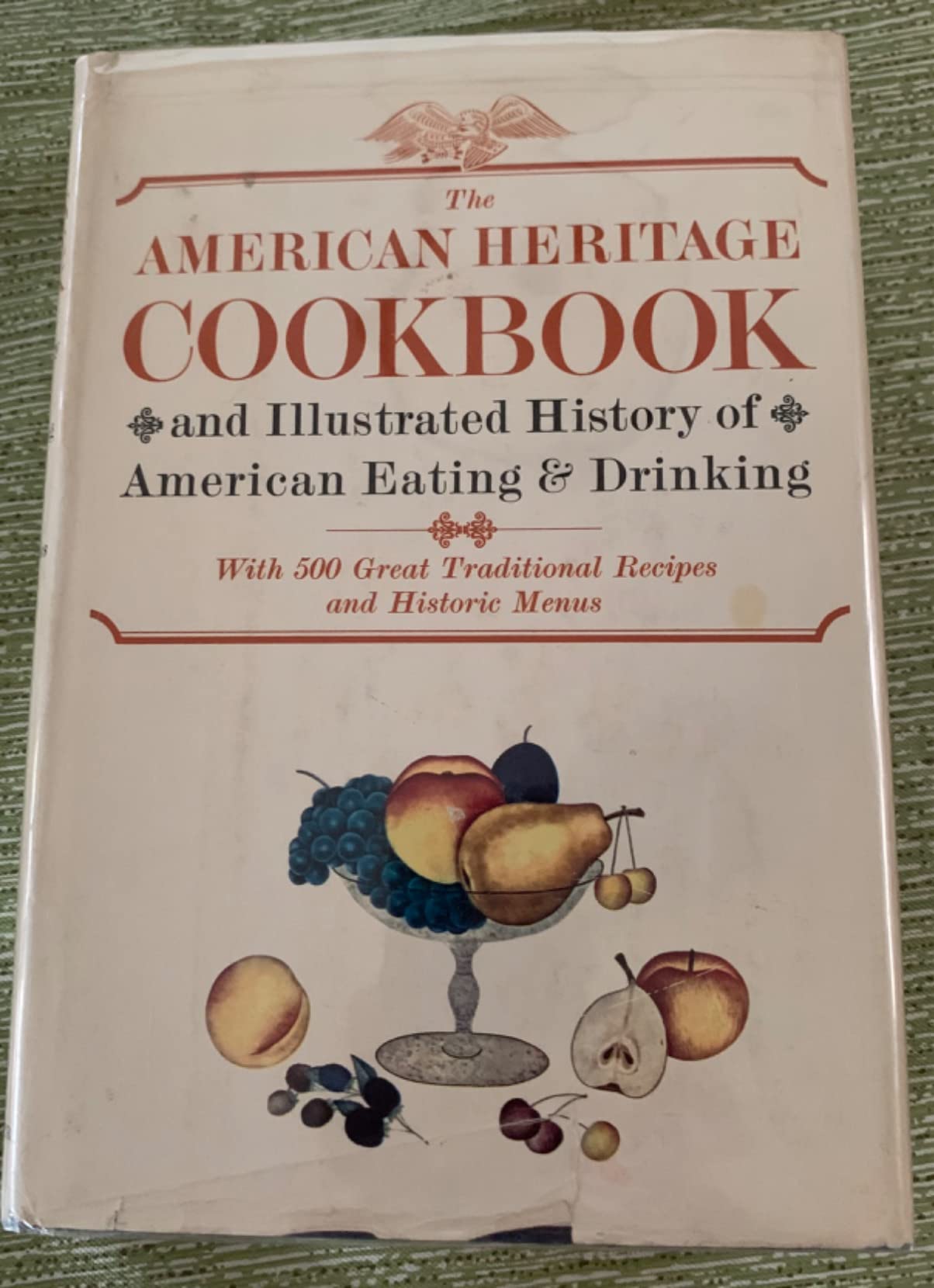 The American Heritage Cookbook and Illustrated History of American ...