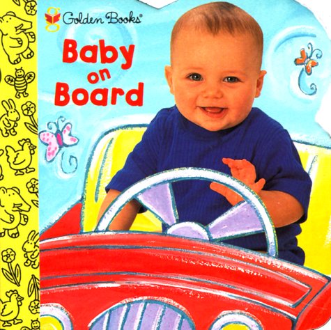 Amazon.com: Baby on Board (Little Nugget): 9780307145284: Posner ...
