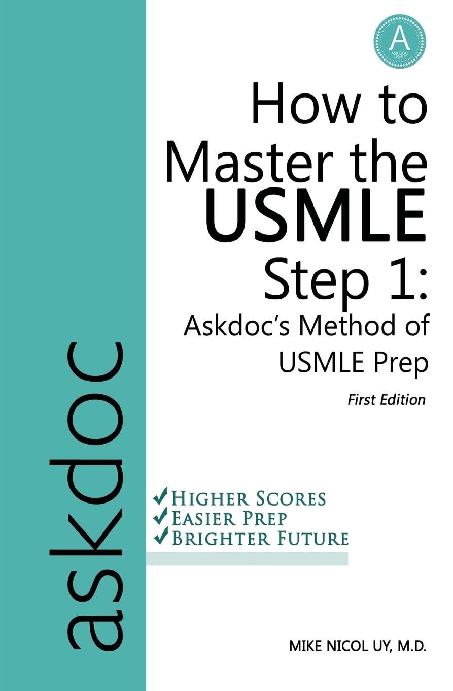 How to Master the USMLE Step 1: Askdoc's Method of USMLE Prep ...