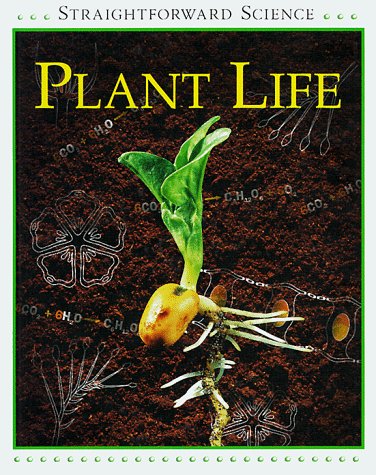 Plant Life (Straightforward Science): Riley, Peter D.: 9780531145074 ...