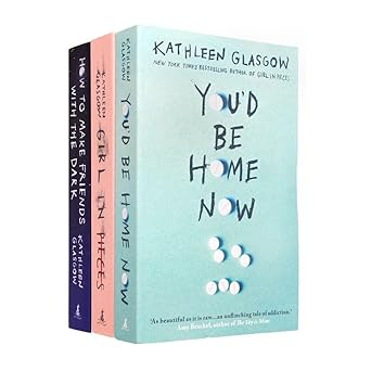 Amazon.fr - Kathleen Glasgow 3 Book Set Collection (You'd be home now ...