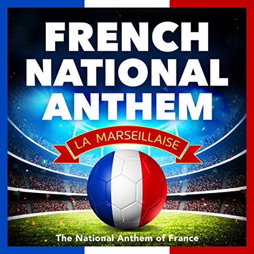 Amazon.co.jp: French National Anthem (La Marseillaise) - The National ...
