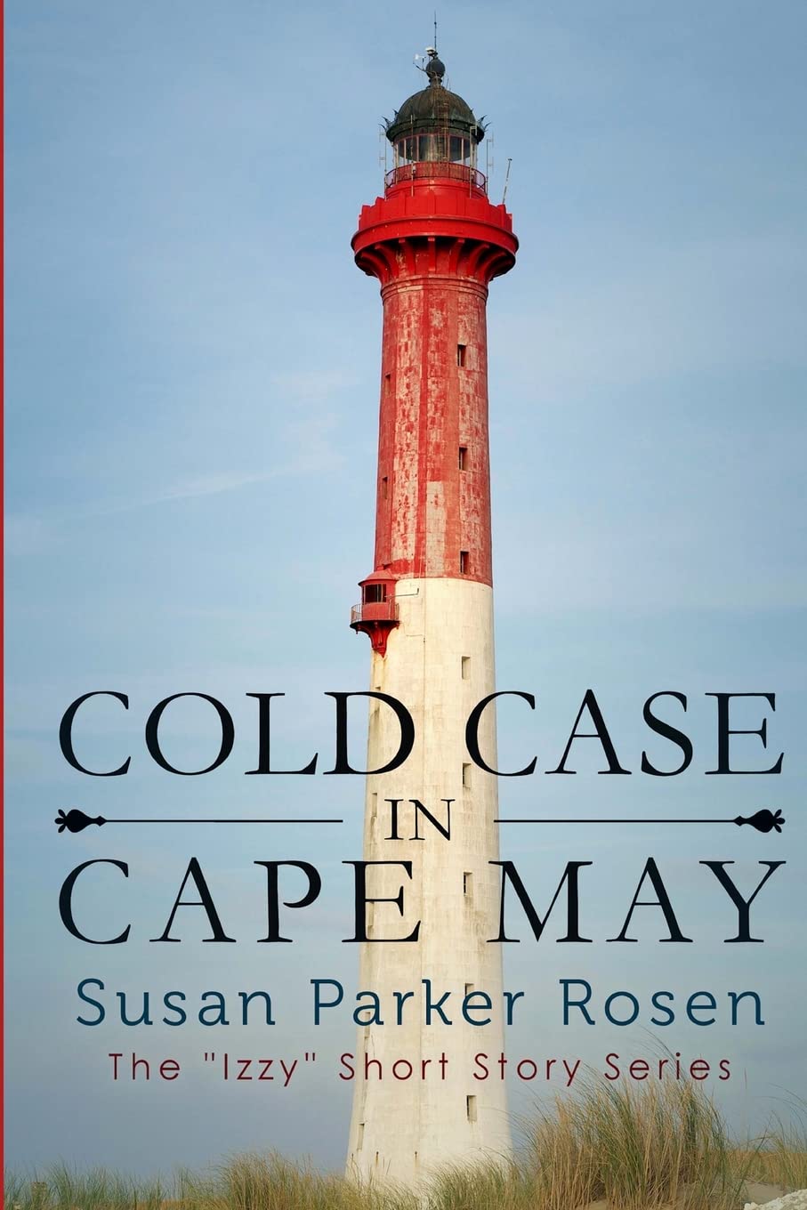 Cold Case In Cape May (Izzy Short Story Series): Rosen, Susan Parker ...
