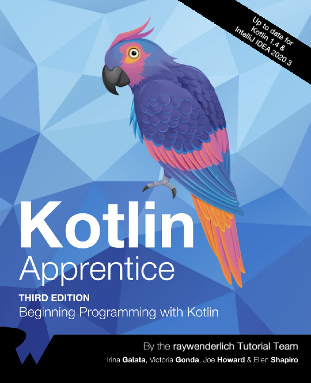 Kotlin Apprentice (Third Edition): Beginning Programming with Kotlin: Tutorial Team ...