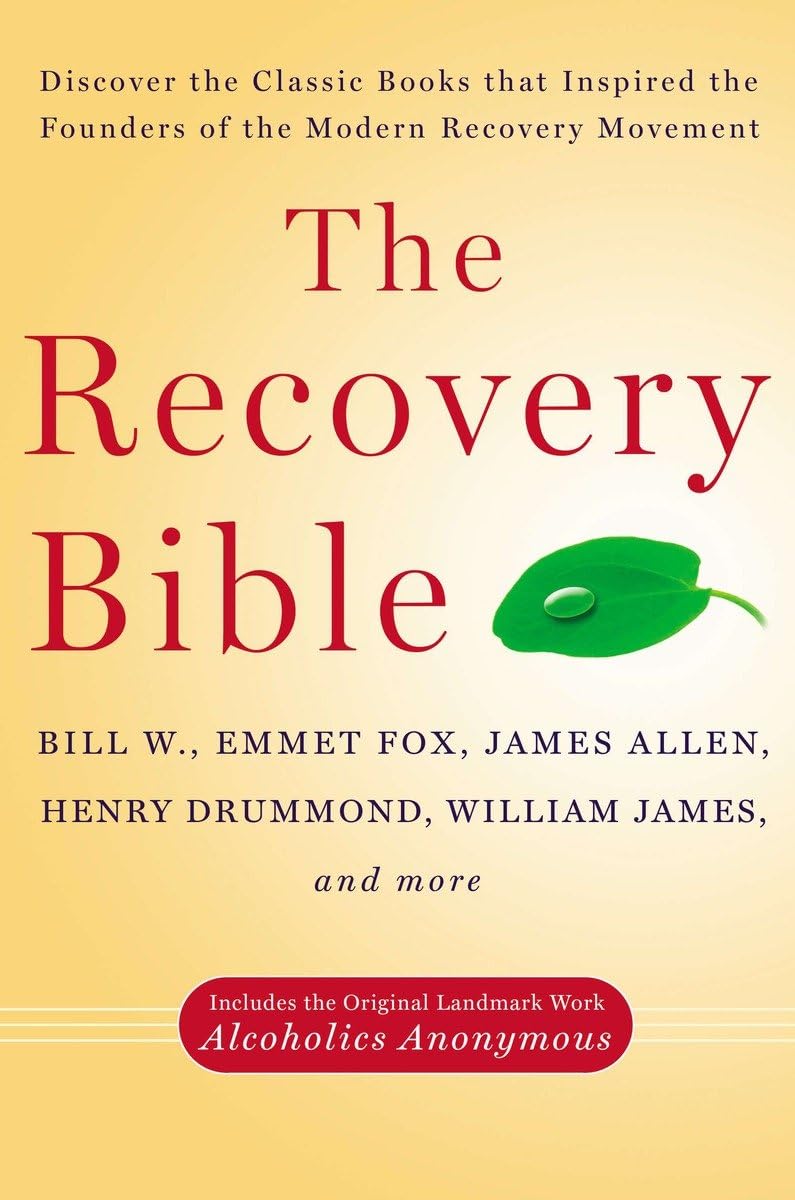 The Recovery Bible: Discover the Classic Books That Inspired the ...