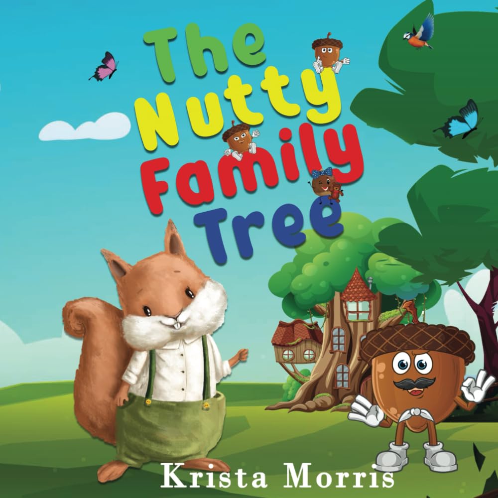 The Nutty Family Tree: Morris, Krista: 9798320548111: Amazon.com: Books
