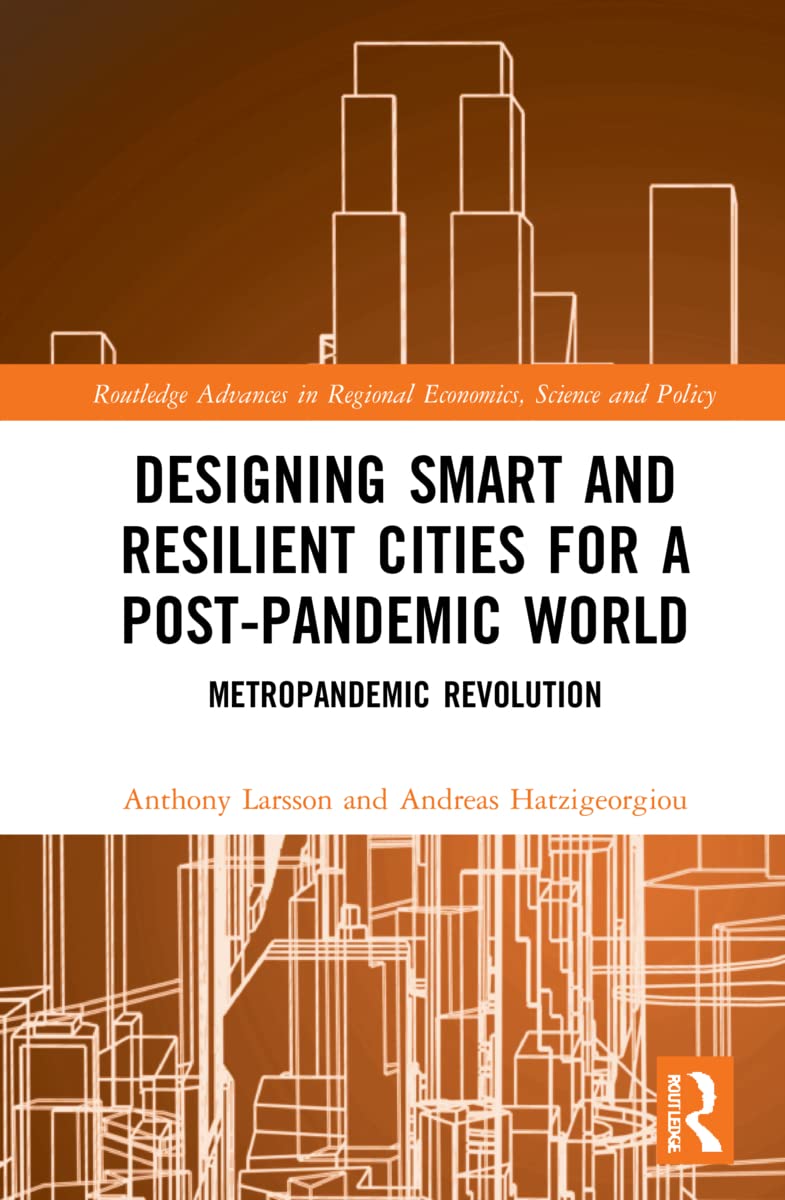 Buy Designing Smart and Resilient Cities for a Post-Pandemic World: Metropandemic Revolution ...