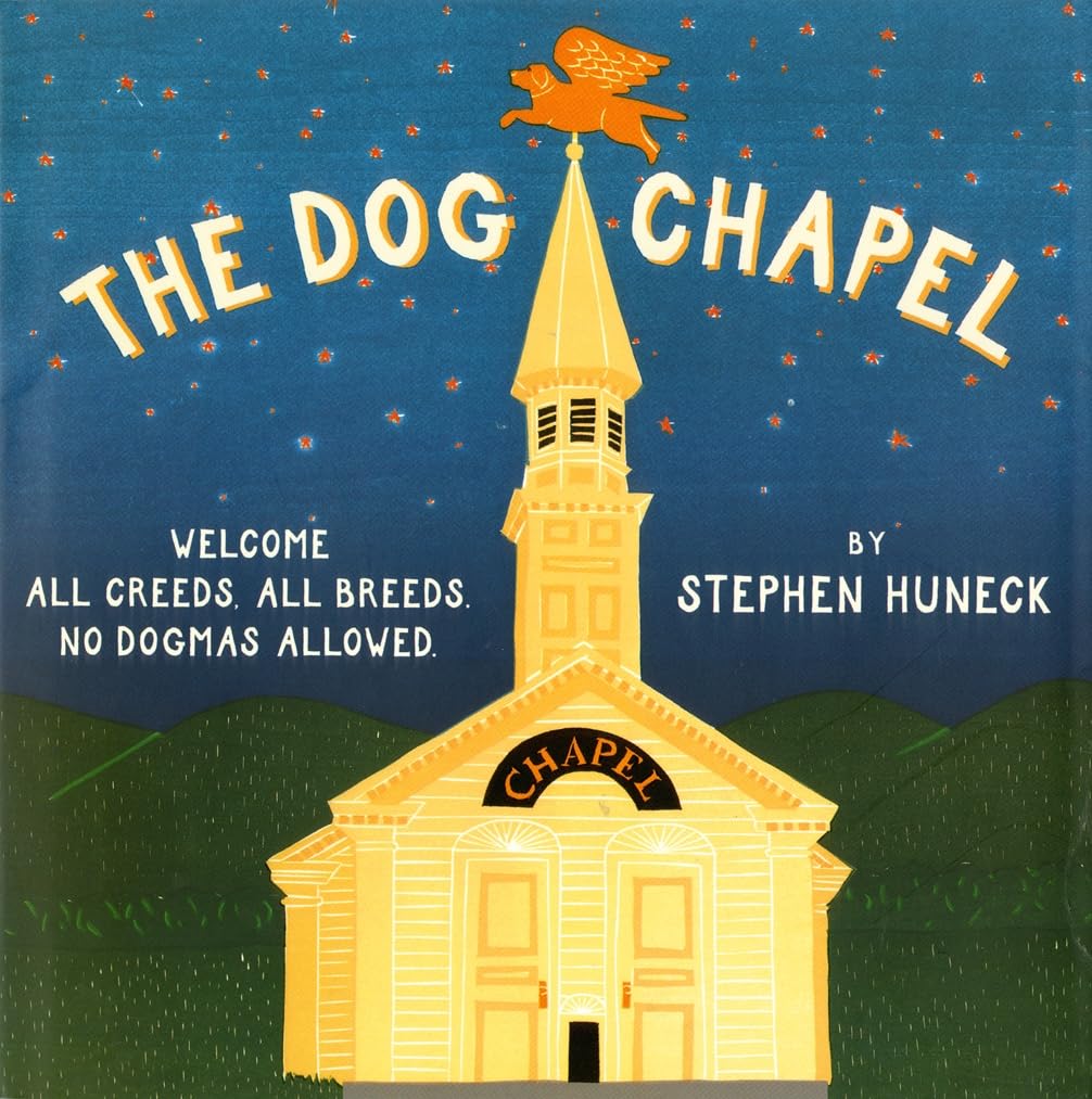 Amazon | The Dog Chapel: Welcome All Creeds, All Breeds, No Dogmas ...