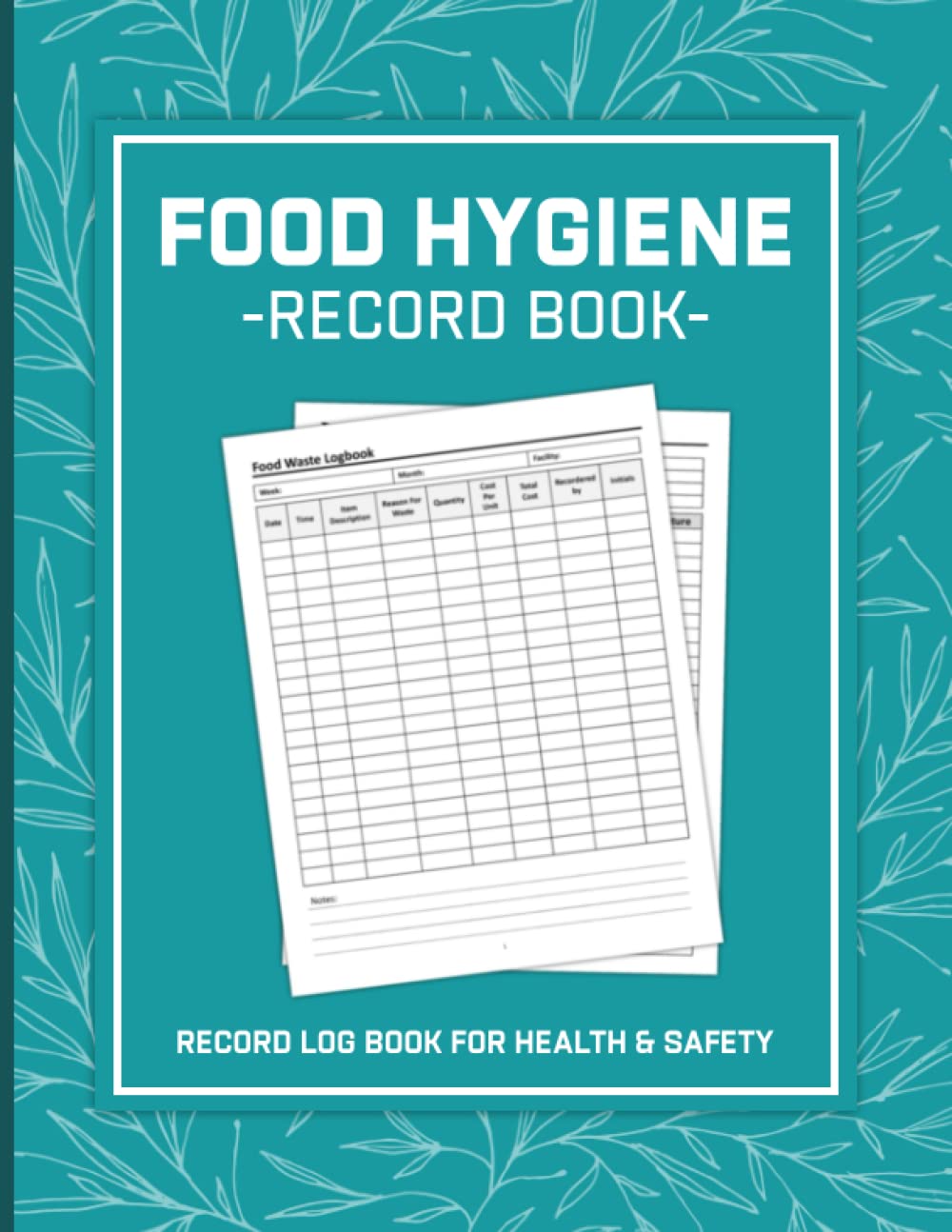 Food Hygiene Record Book: Food Hygiene Temperature Record Log Book for ...