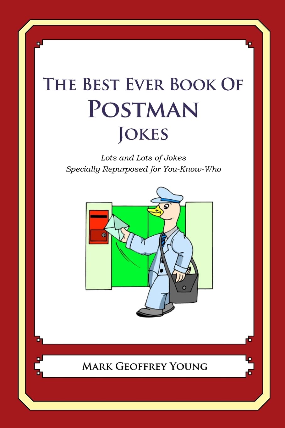 The Best Ever Book of Postman Jokes: Lots and Lots of Jokes Specially ...