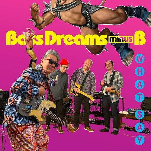 Play What Say by Bass Dreams minus b on Amazon Music Unlimited