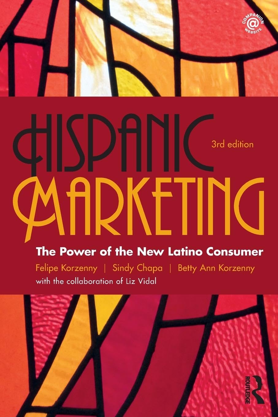 Hispanic Marketing: The Power of the New Latino Consumer: Korzenny ...