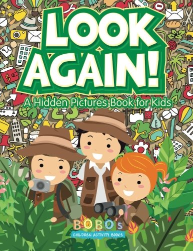 Look Again! A Hidden Pictures Book for Kids : Activity Books, Bobo's ...