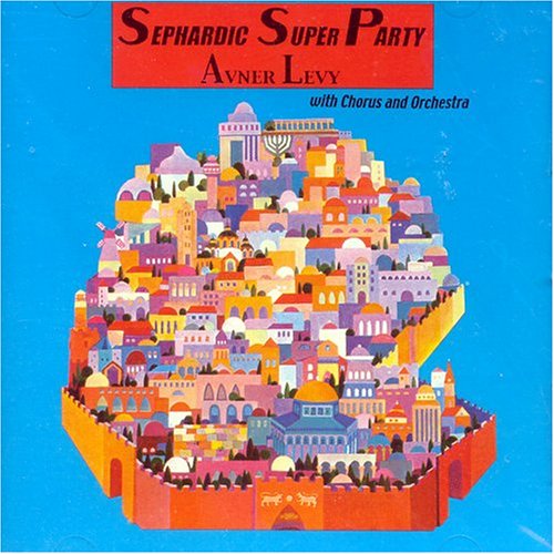 Avner Levy - Sephardic Super Party - Amazon.com Music