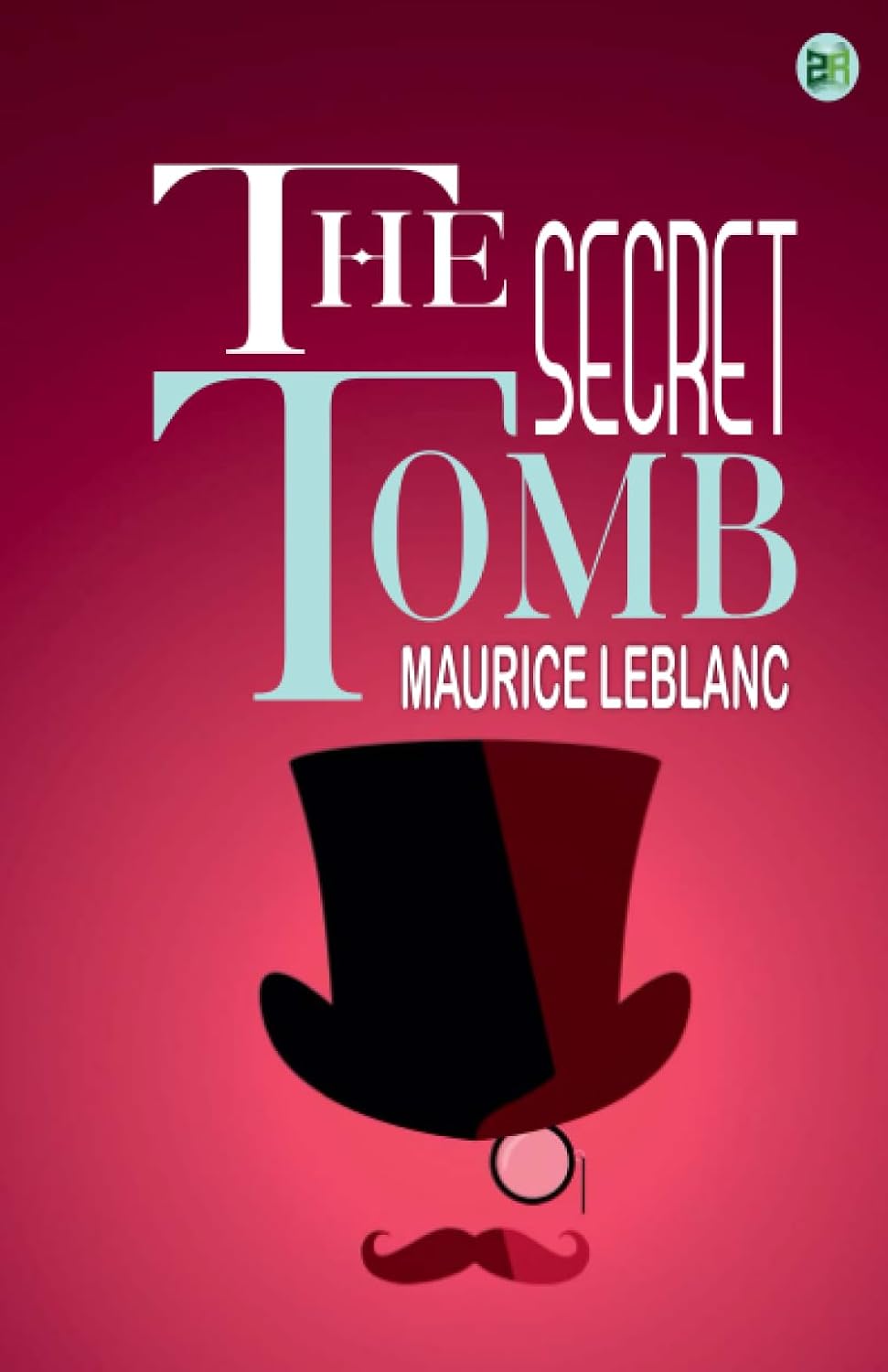 The Secret Tomb : Maurice Leblanc: Amazon.co.uk: Books