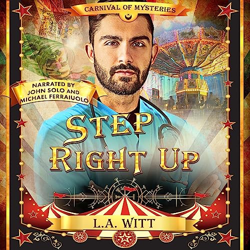 Step Right Up: Carnival of Mysteries (Audible Audio Edition): L.A. Witt ...