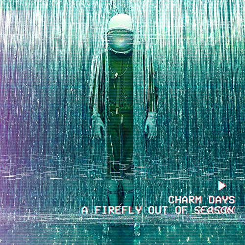 Play A Firefly out of Season by Charm Days on Amazon Music