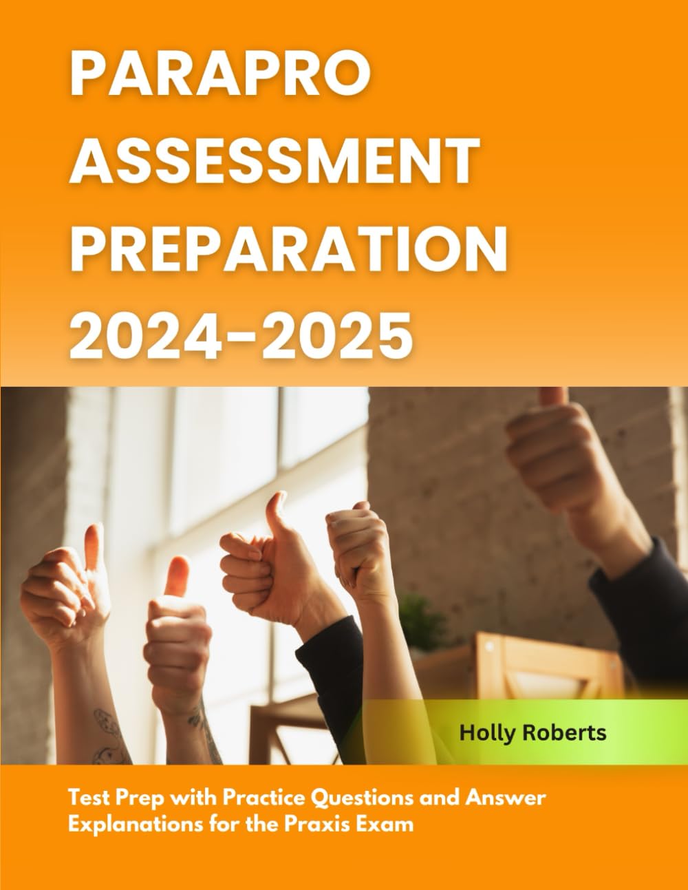 Parapro Assessment Preparation 2024-2025: Test Prep with Practice ...