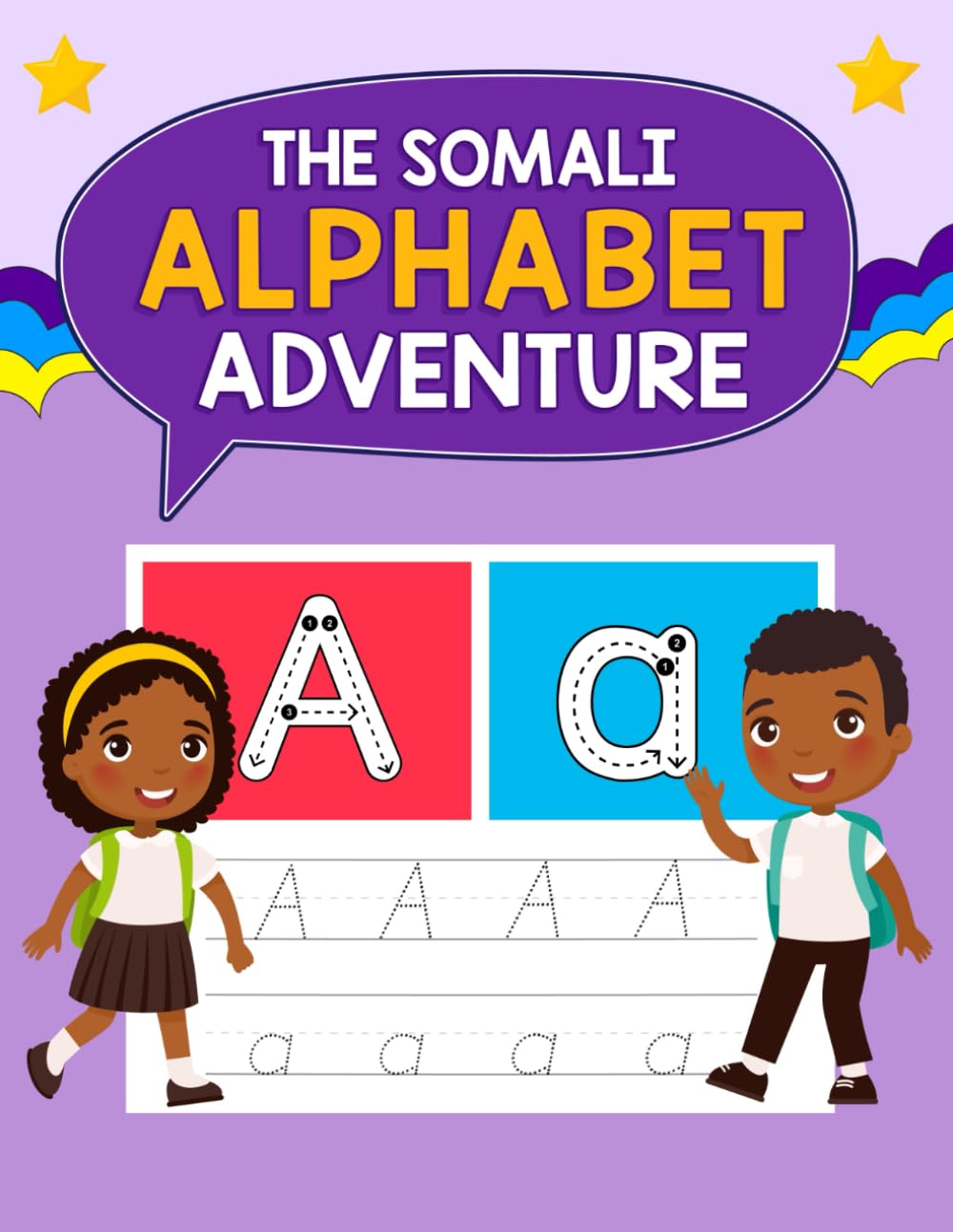 The Somali Alphabet Adventure: Ise, Abdigani, Fuaad, Rahma ...