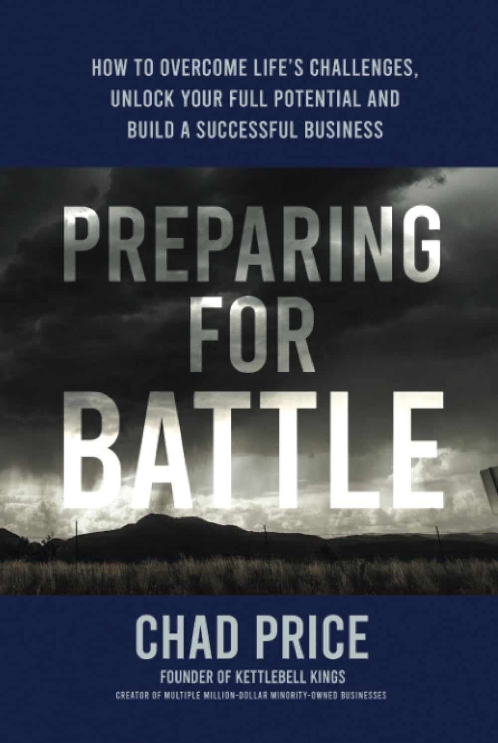 Preparing for Battle: How to Overcome Life’s Challenges, Unlock Your ...