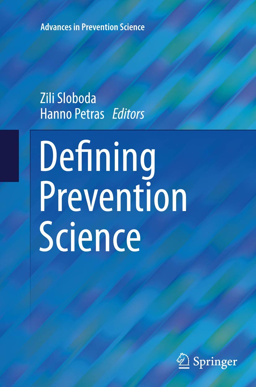 Defining Prevention Science (Advances in Prevention Science ...