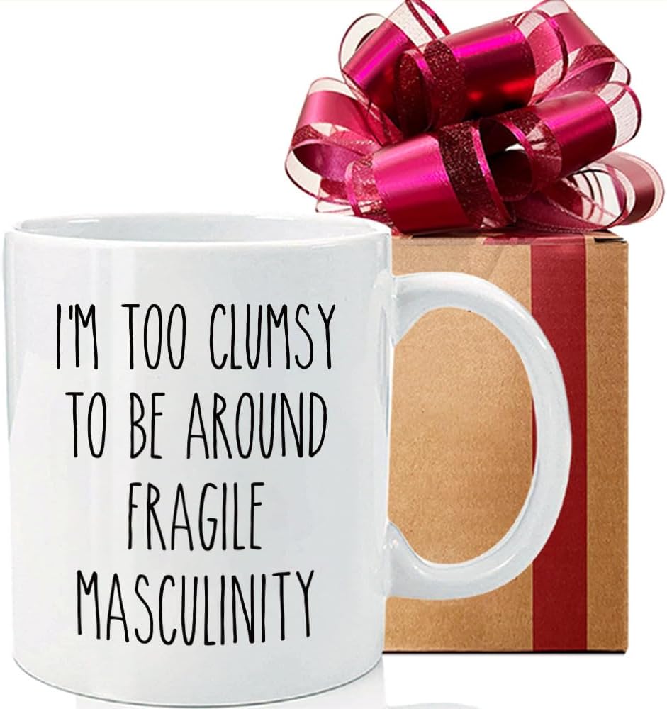 Amazon.com: Veegoho I'm Too Clumsy To Be Around Fragile Masculinity Mug ...