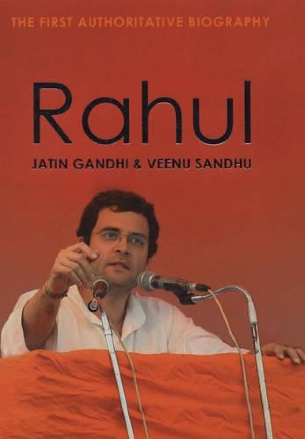 Buy Rahul: The First Authoritative Biography Book Online at Low Prices ...