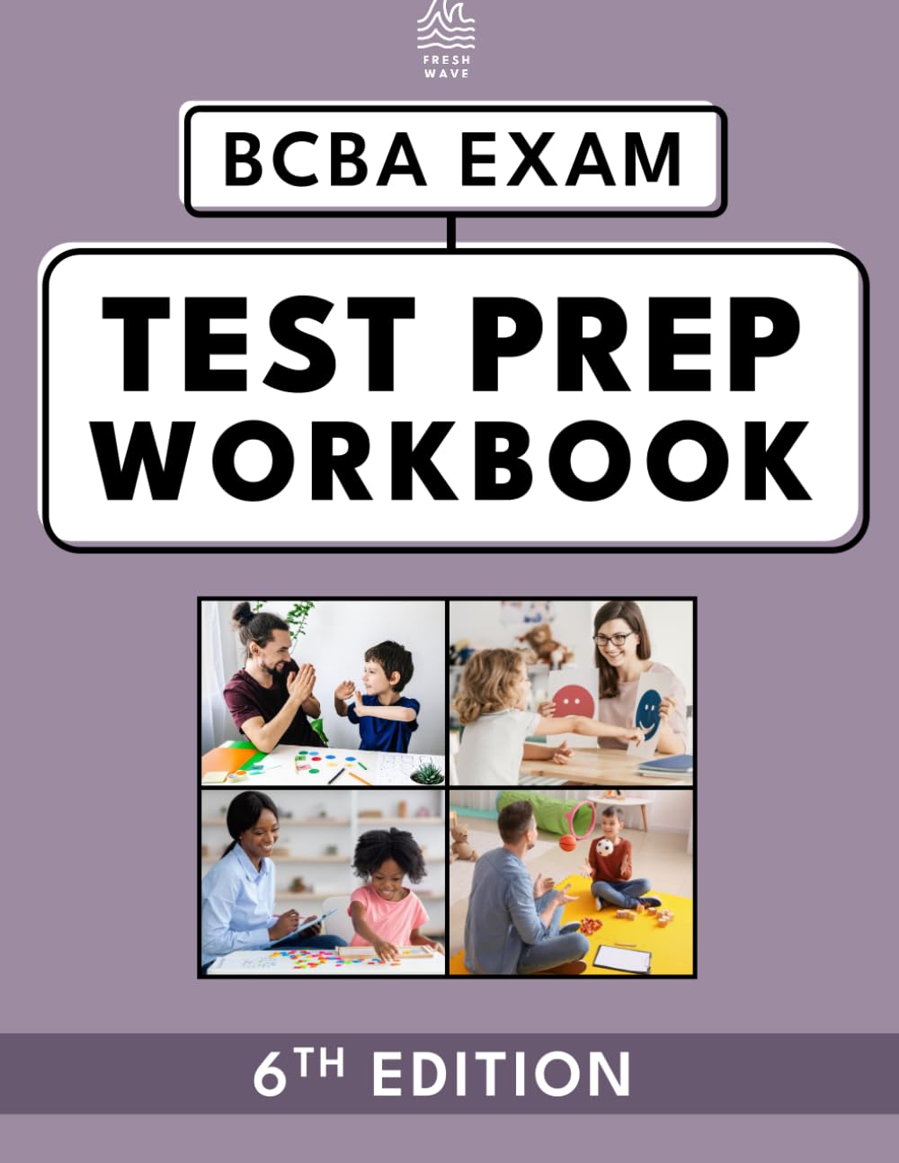 BCBA Exam Test Prep Workbook: 6th Edition | BCBA Certification | ABA ...