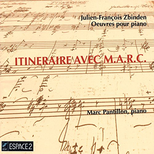 Play Julien-François Zbinden: Oeuvres pour piano by Marc Pantillon on ...