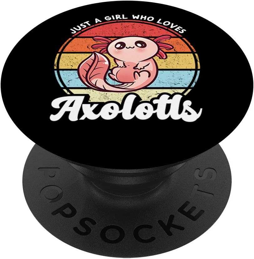 Just A Girl Who Loves Axolotls Cute Kawaii Axolotl PopSockets Grip and ...