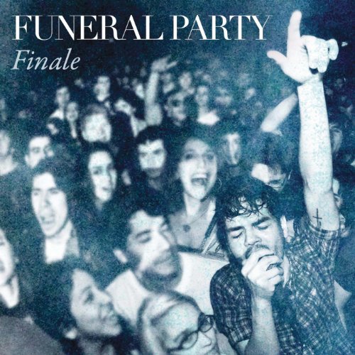 Play Finale by The Funeral Party on Amazon Music