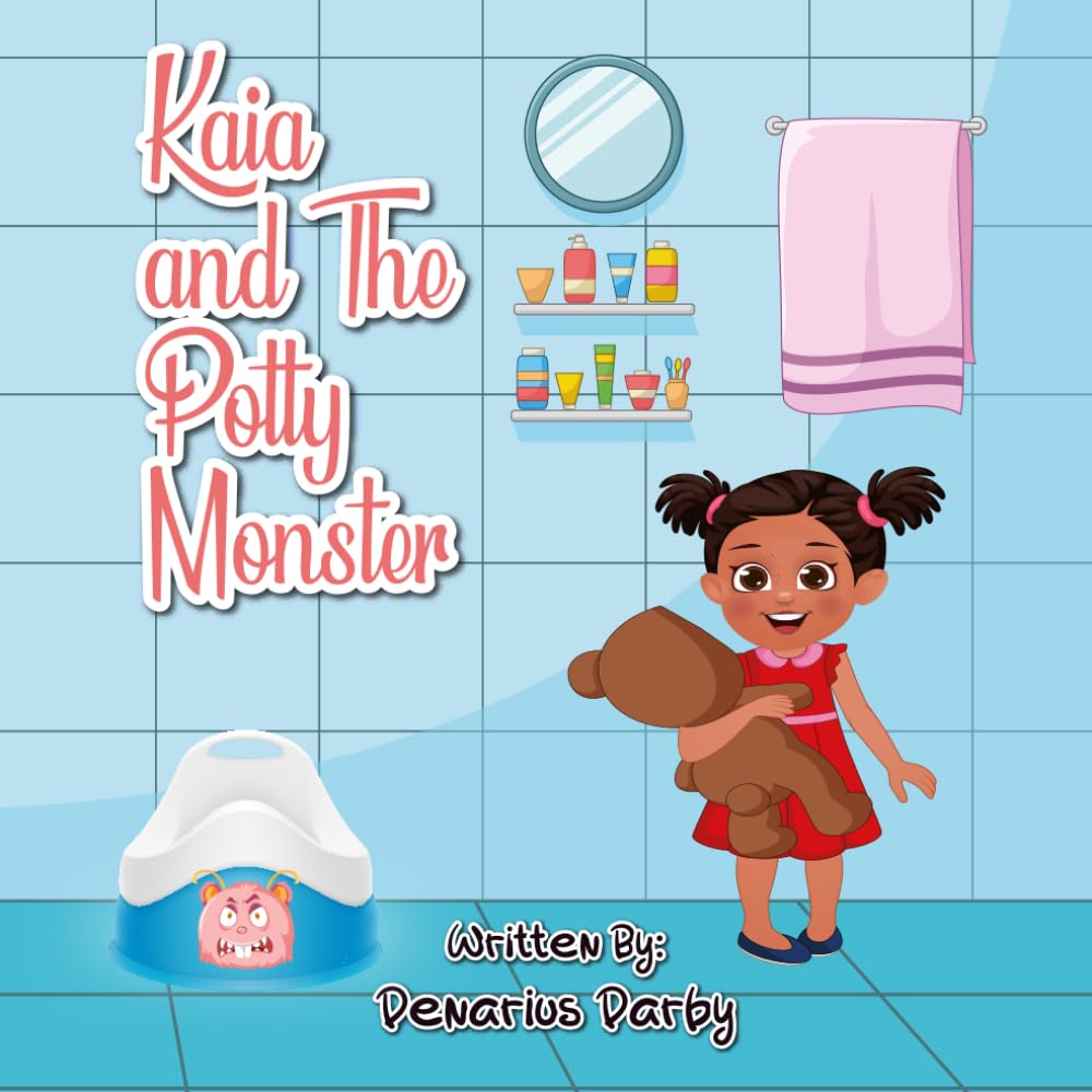 Kaia and The Potty Monster: Darby, Denarius d: 9798387153983: Amazon ...