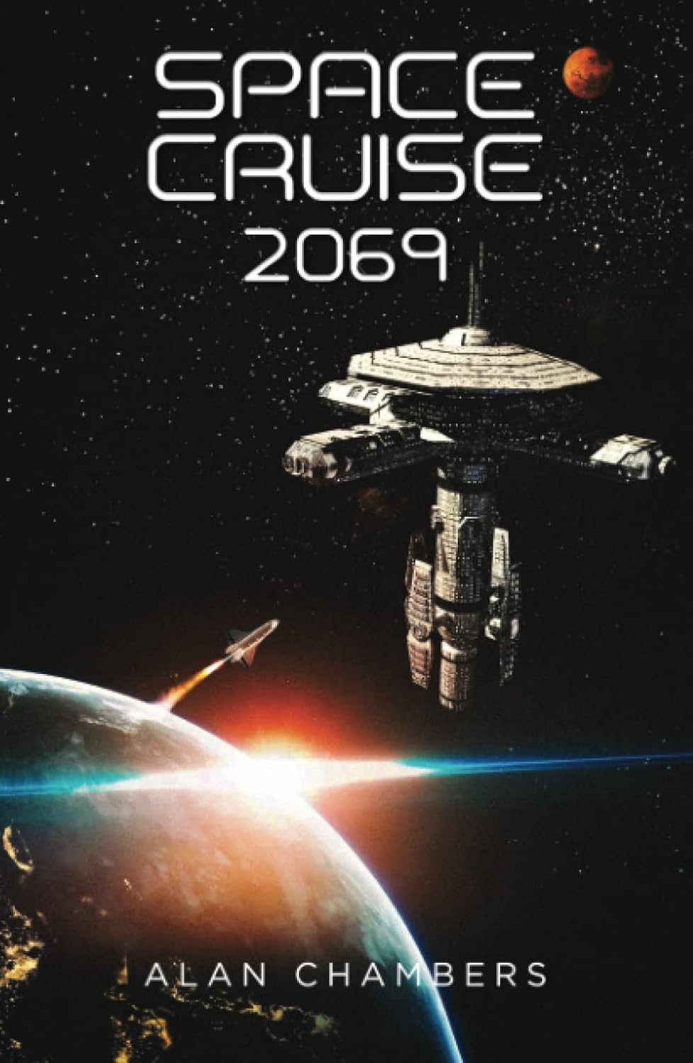 Space Cruise 2069: Amazon.co.uk: CHAMBERS, ALAN: 9781915768940: Books