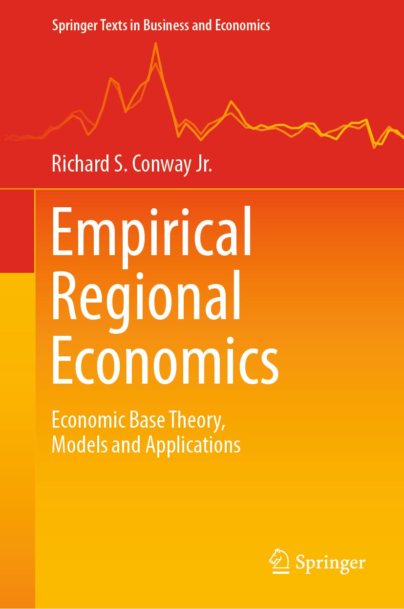 Empirical Regional Economics: Economic Base Theory, Models and ...