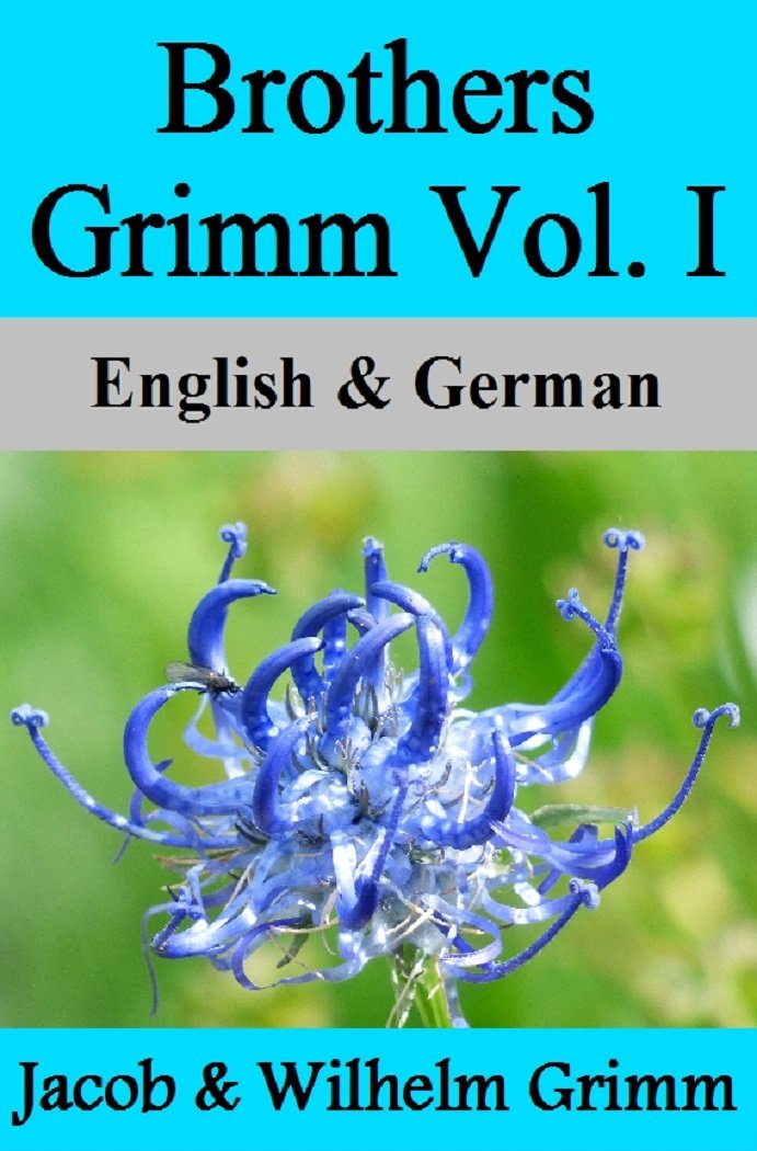 Amazon.com: Brothers Grimm Vol. I / Brüder Grimm Vol. I (German-English ...