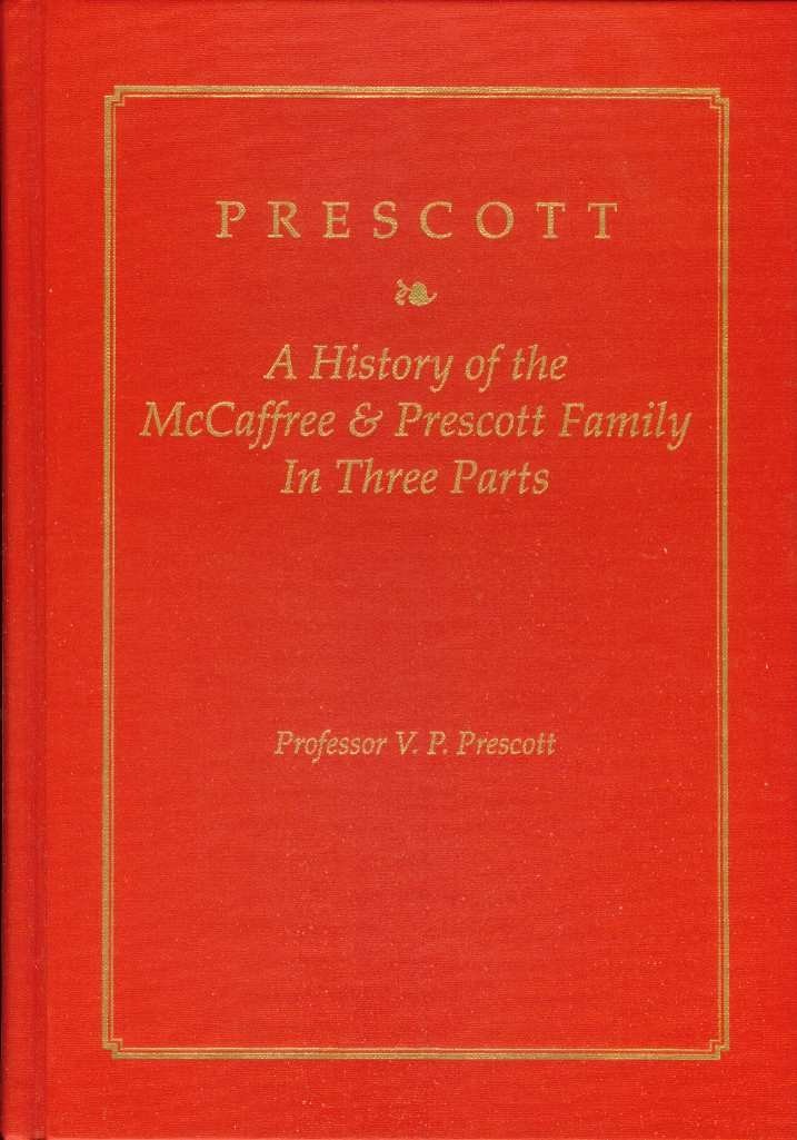 PRESCOTT A History of the McCaffree & Prescott Family in Three Parts ...