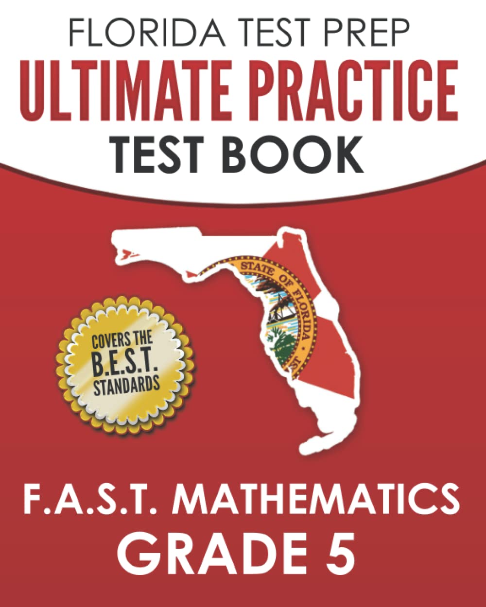 FLORIDA TEST PREP Ultimate Practice Test Book F.A.S.T. Mathematics ...