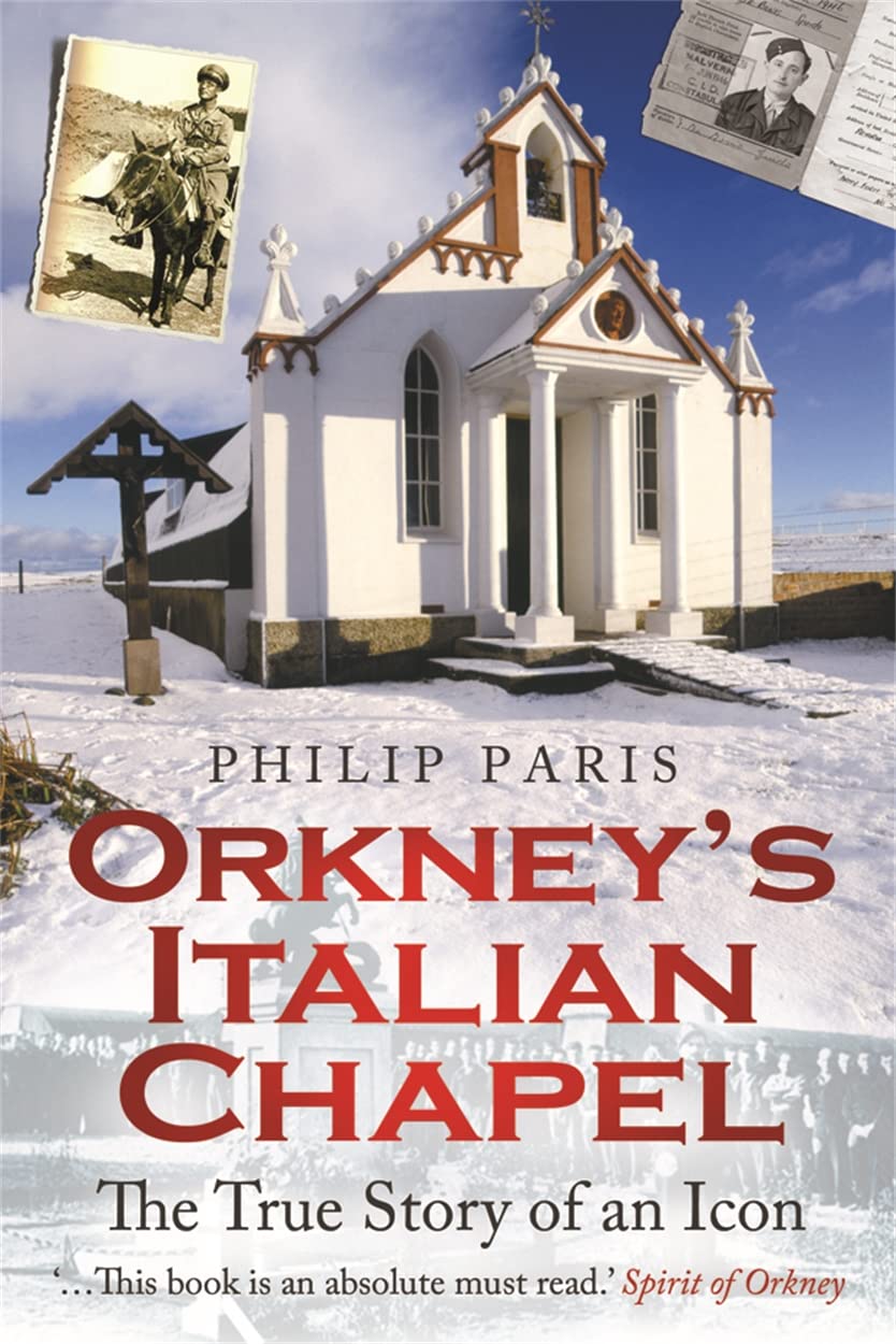 Orkney's Italian Chapel: Philip Paris: 9781845025298: Amazon.com: Books