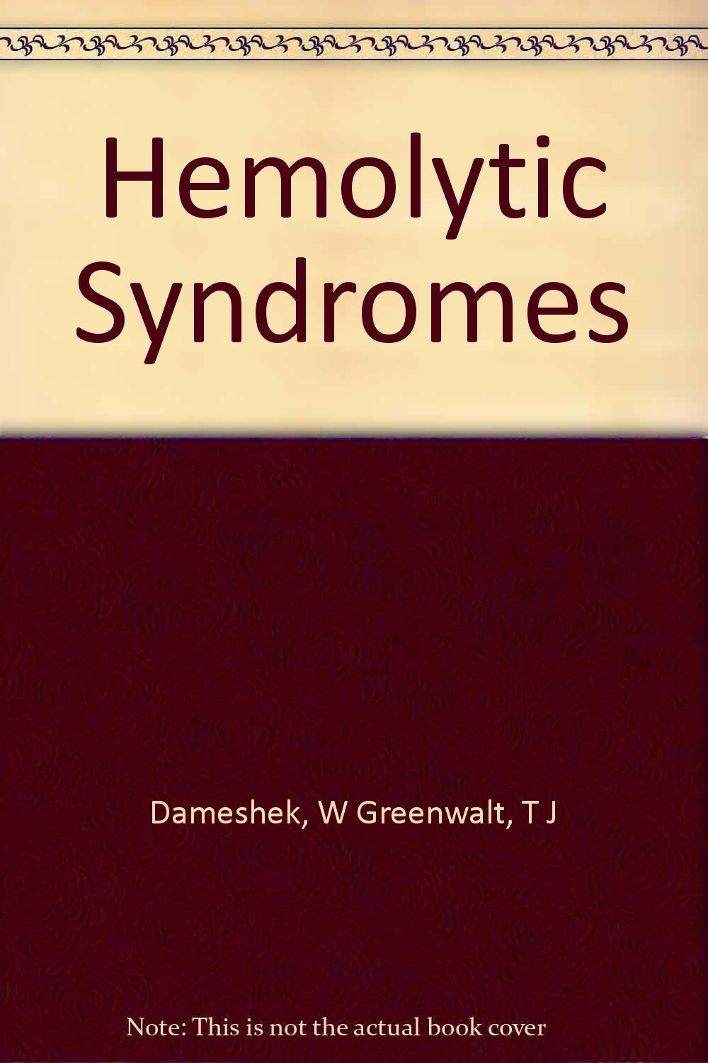 Hemolytic Syndromes: William MD et al Dameshek: Amazon.com: Books