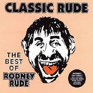 RODNEY RUDE - Classic Rude | Amazon.com.au | Music