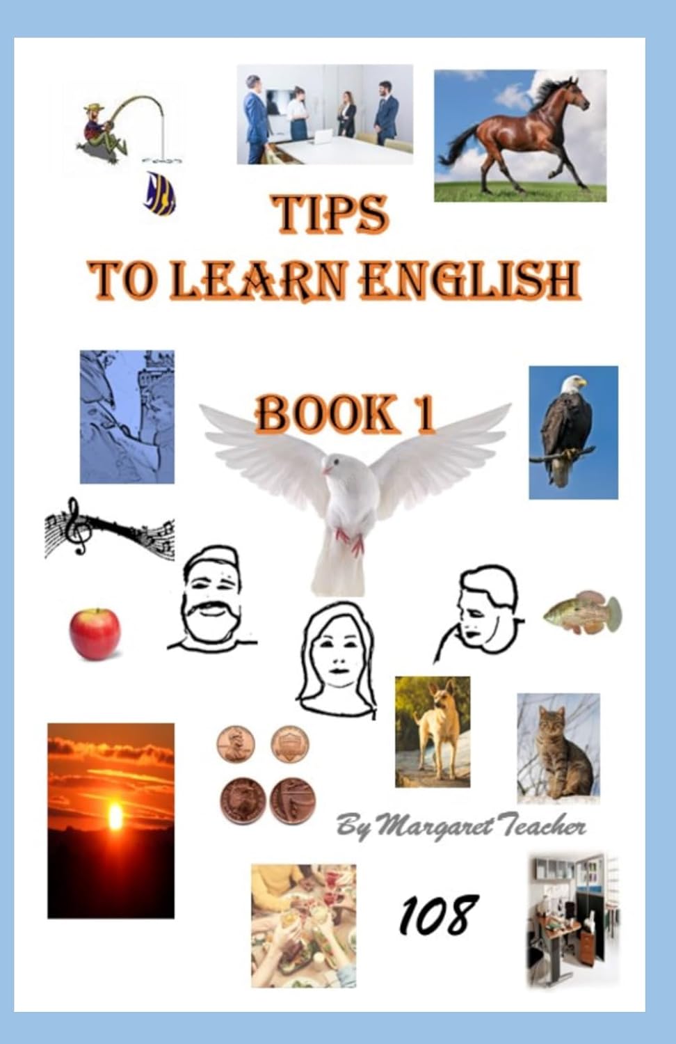 Tips to Learn English: Book 1: Teacher, Margaret, Teacher, Margaret ...