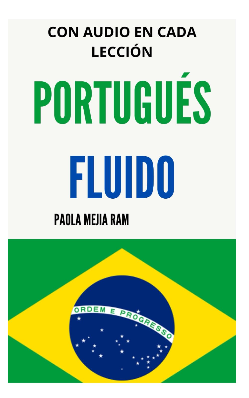Amazon.com: PORTUGUÉS FLUIDO: Todo lo que necesitas para aprender ...