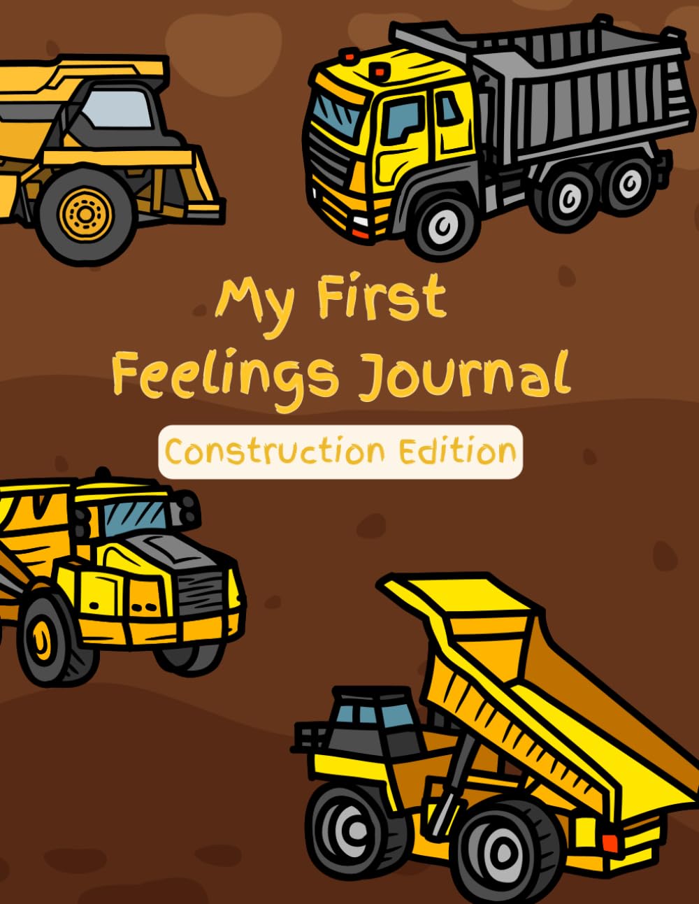 My First Feelings Journal (Construction Edition): A Visual Emotions ...