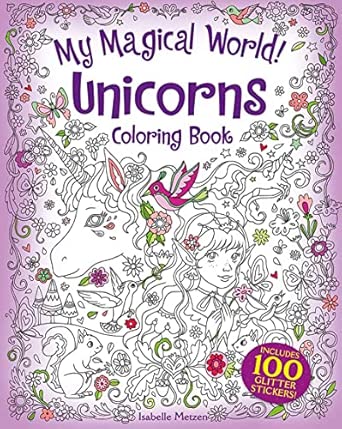 Amazon.com: My Magical World! Unicorns Coloring Book: Includes 100 ...