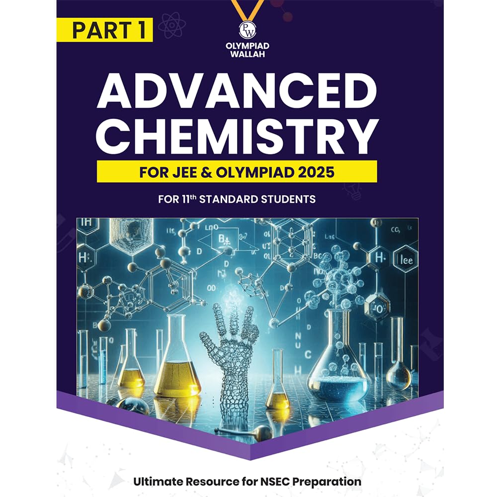 PW Olympiad Wallah NSEC Class 11 Advanced Chemistry (Part 1) For JEE ...