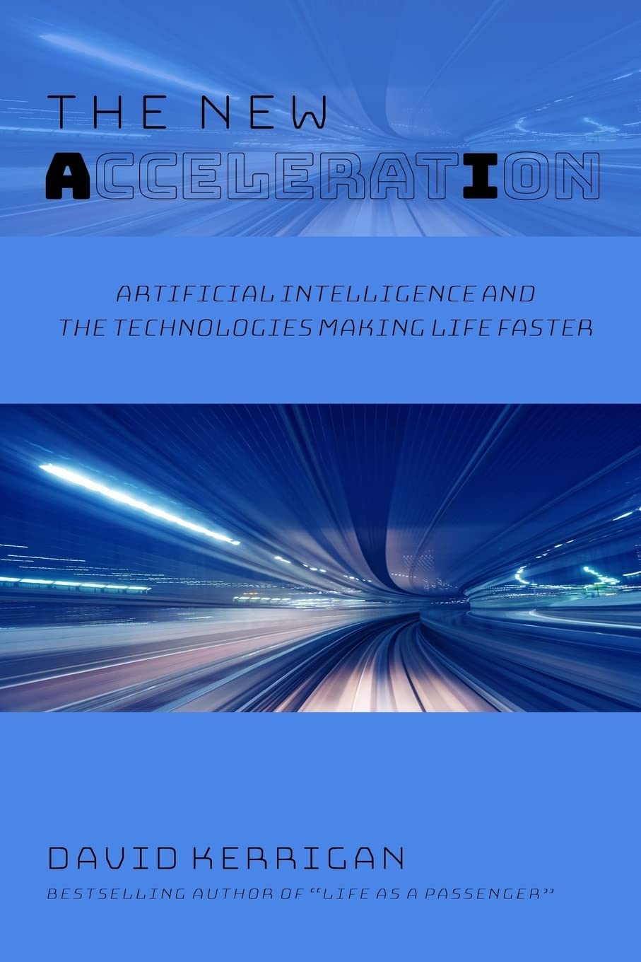 The New Acceleration: Artificial Intelligence and the Technologies ...