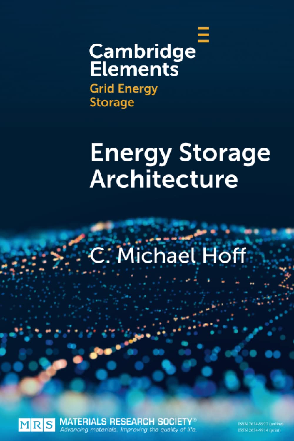 Energy Storage Architecture (Elements in Grid Energy Storage): Hoff, C ...