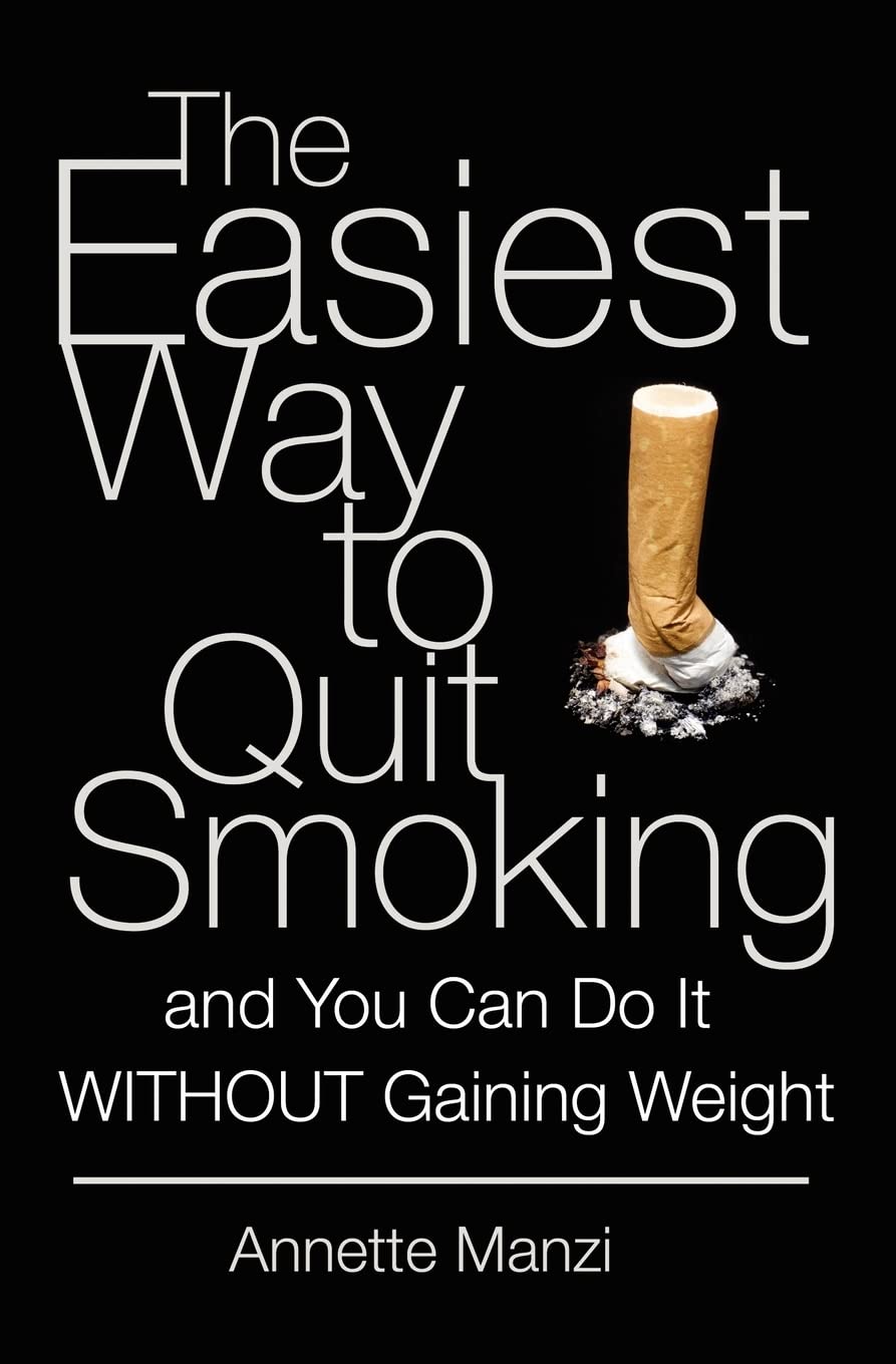 The Easiest Way to Quit Smoking And You Can do it Without Gaining ...