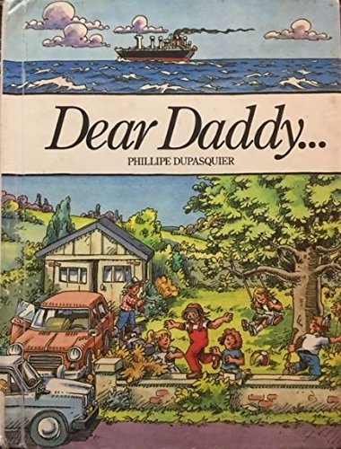 Dear Daddy...: Dupasquier, Philippe: 9780027331707: Amazon.com: Books